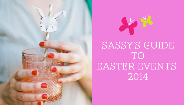 Sassy’s Guide to Easter Events 2014 - Sassy Hong Kong